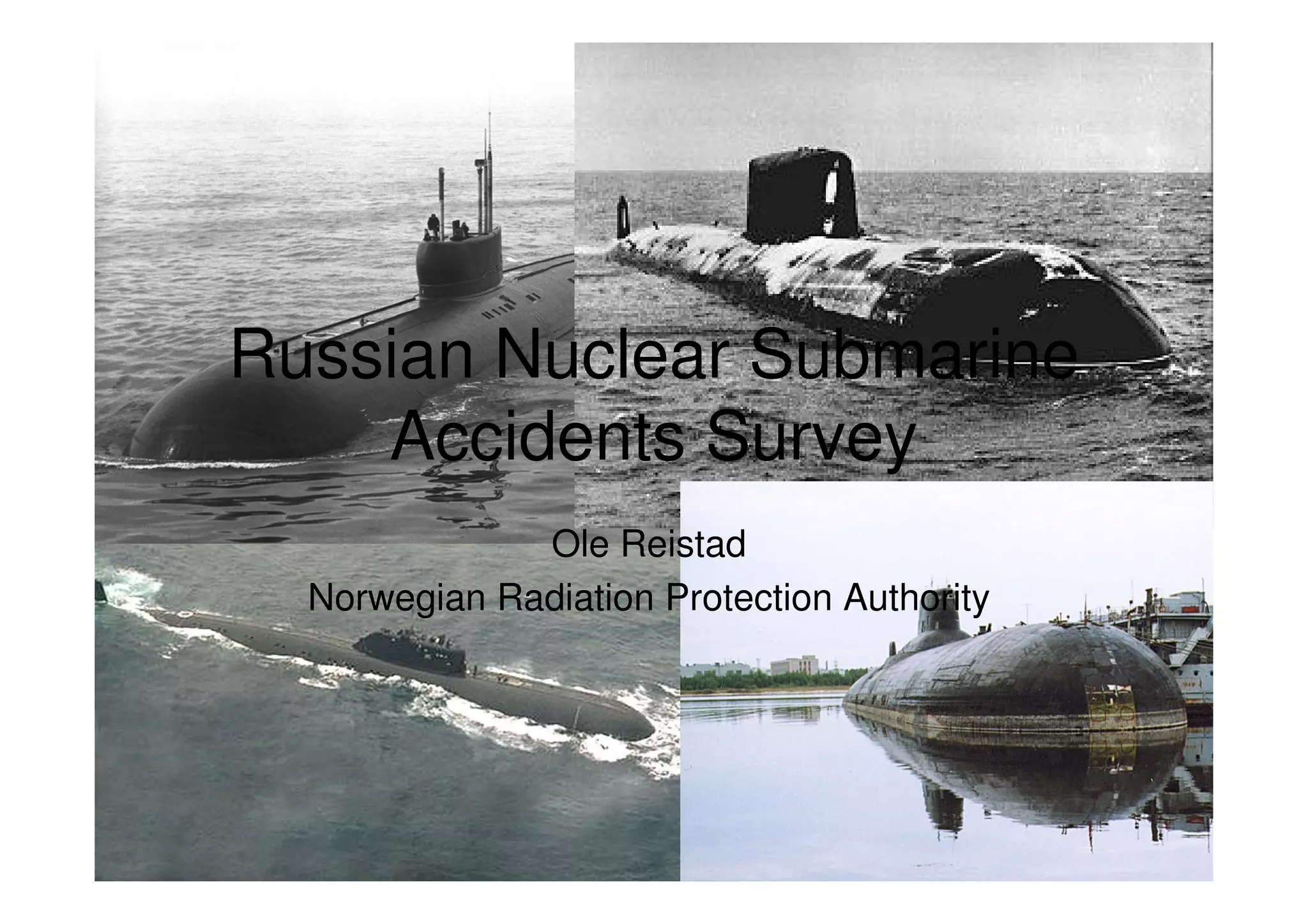 Russian Nuclear Submarine Accidents Survey | PPT