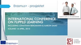 NKUL 2015 - Fra Flipped classroom til flipped learning | PPT
