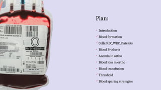 BLOOD MANAGMENT IN ORTHO DONE BY Dr NKUNDIMANA JEAN PAUL.pptx