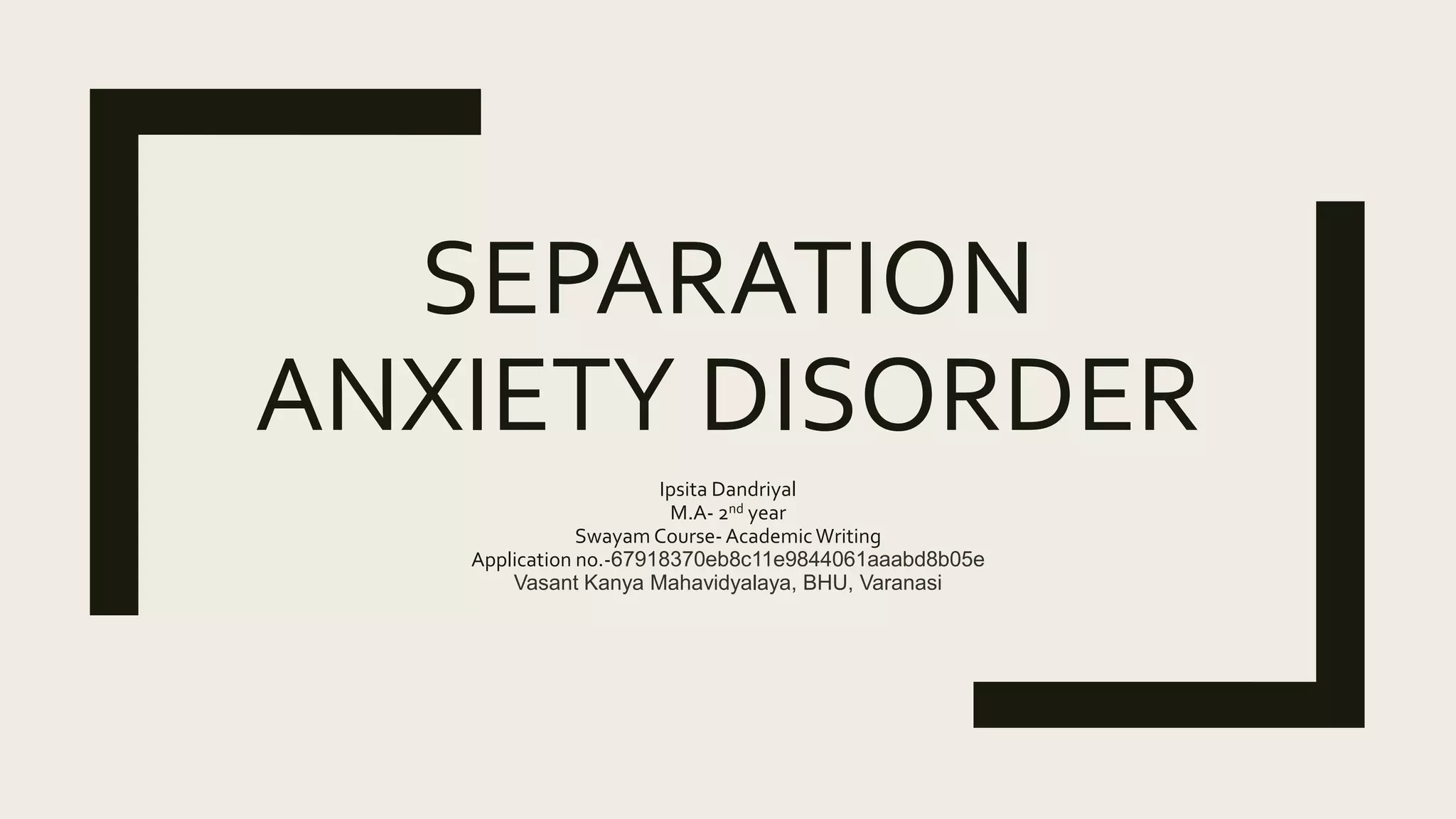Separation anxiety disorder (SAD) | PPTX
