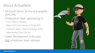 Building Mixed Reality Experiences for Microsoft HoloLens in Unity | PPT