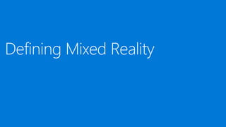 Building Mixed Reality Experiences for Microsoft HoloLens in Unity | PPT
