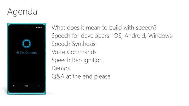 Beyond Cortana & Siri: Using Speech Recognition & Speech Synthesis fo…