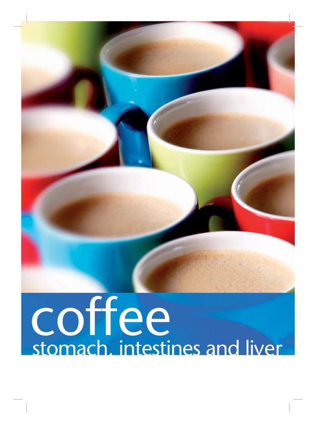 Coffee stomach intestines and liver | PDF | Digestive Disorders ...
