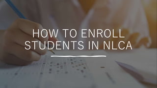 NLCA_ORIENTATION_2024 for Pretest and Posttest | PPTX