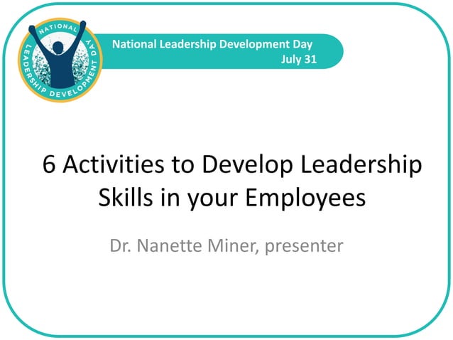 6 Activities to Develop Leadership Skills in Your Employees | PPT