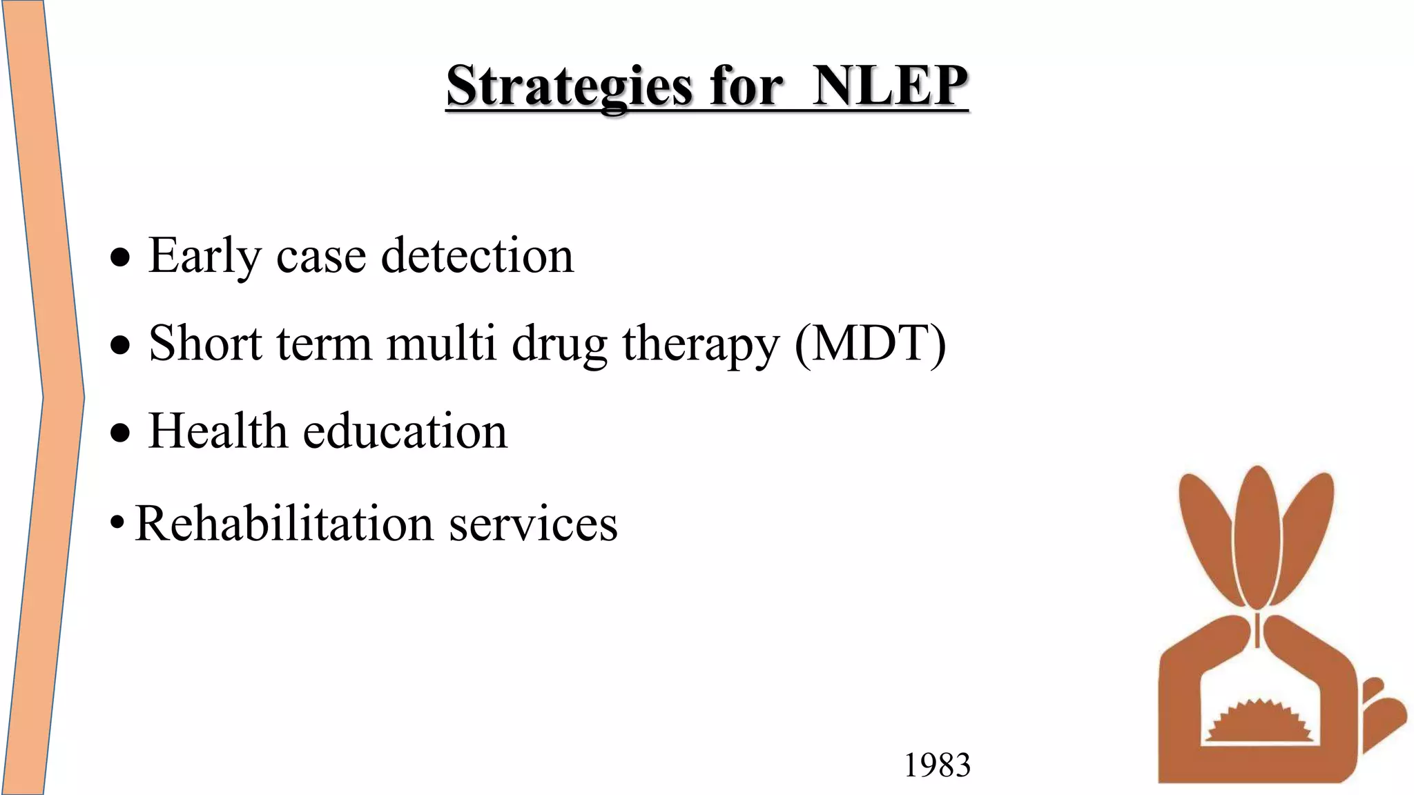 National Leprosy Eradication Programme (NLEP) | PPTX