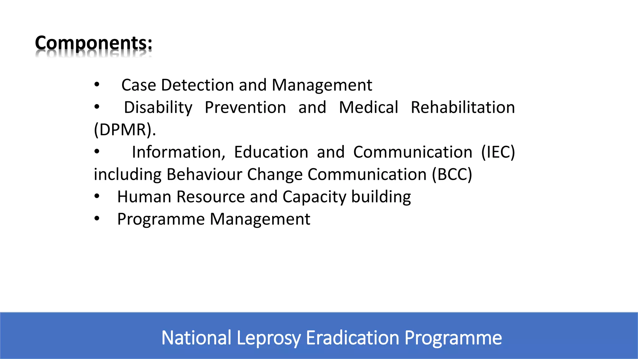 National Leprosy Eradication Programme (NLEP) | PPTX