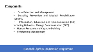 National Leprosy Eradication Programme (NLEP) | PPTX