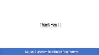 National Leprosy Eradication Programme (NLEP) | PPTX