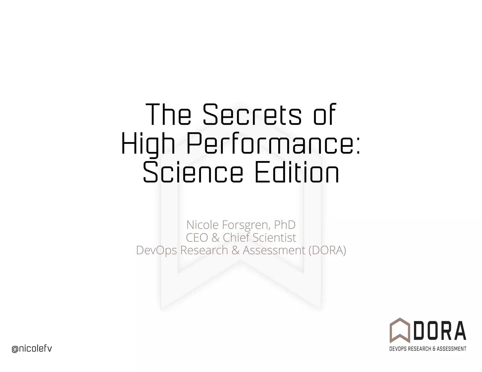 The Secrets of High Performance: Science Edition - Nicole Forsgren - Codemotion Rome 2017 | PDF ...
