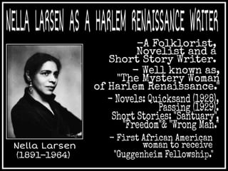 Nella Larsen- Harlem Renaissance writer | PPTX