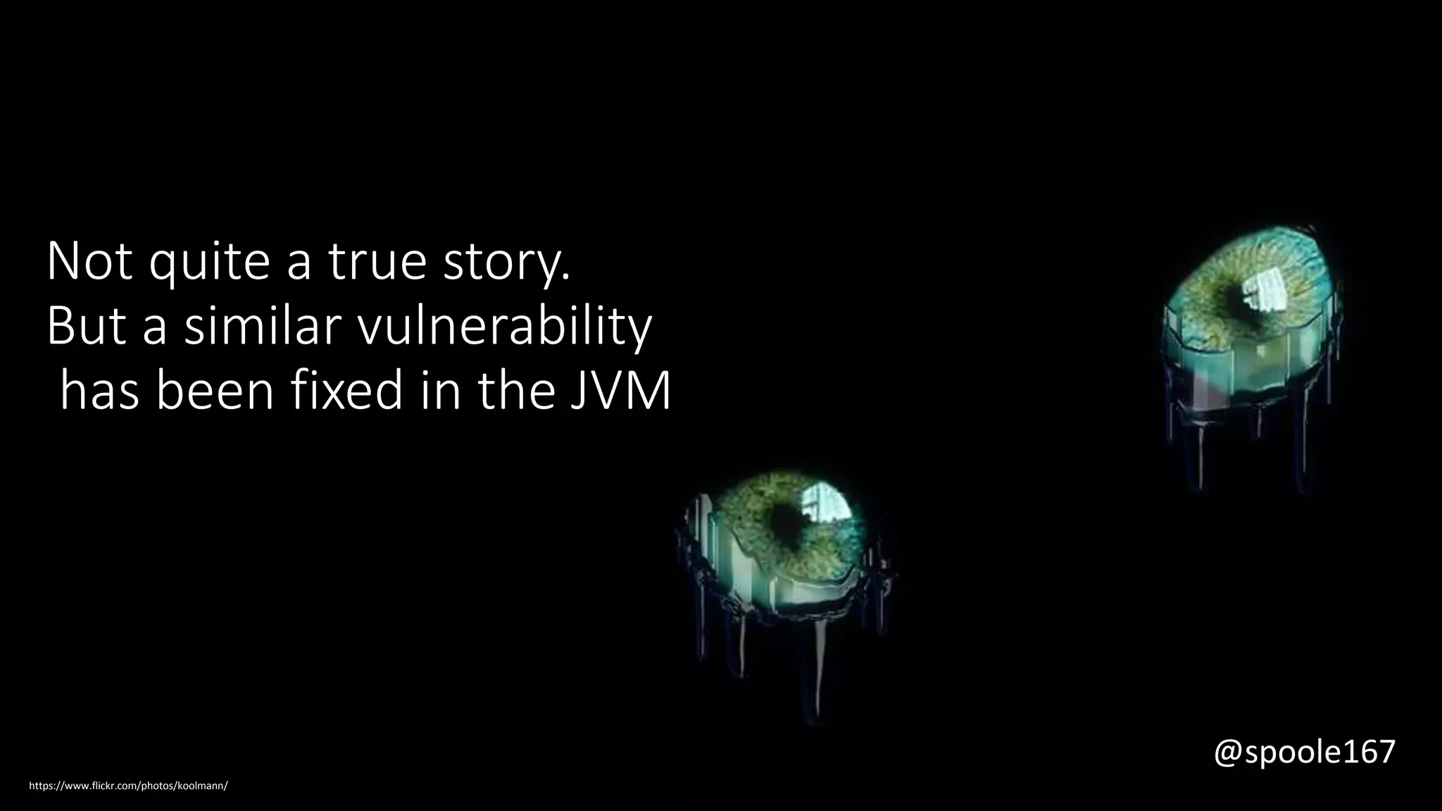 Anatomy of Java Vulnerabilities - NLJug 2018 | PPT