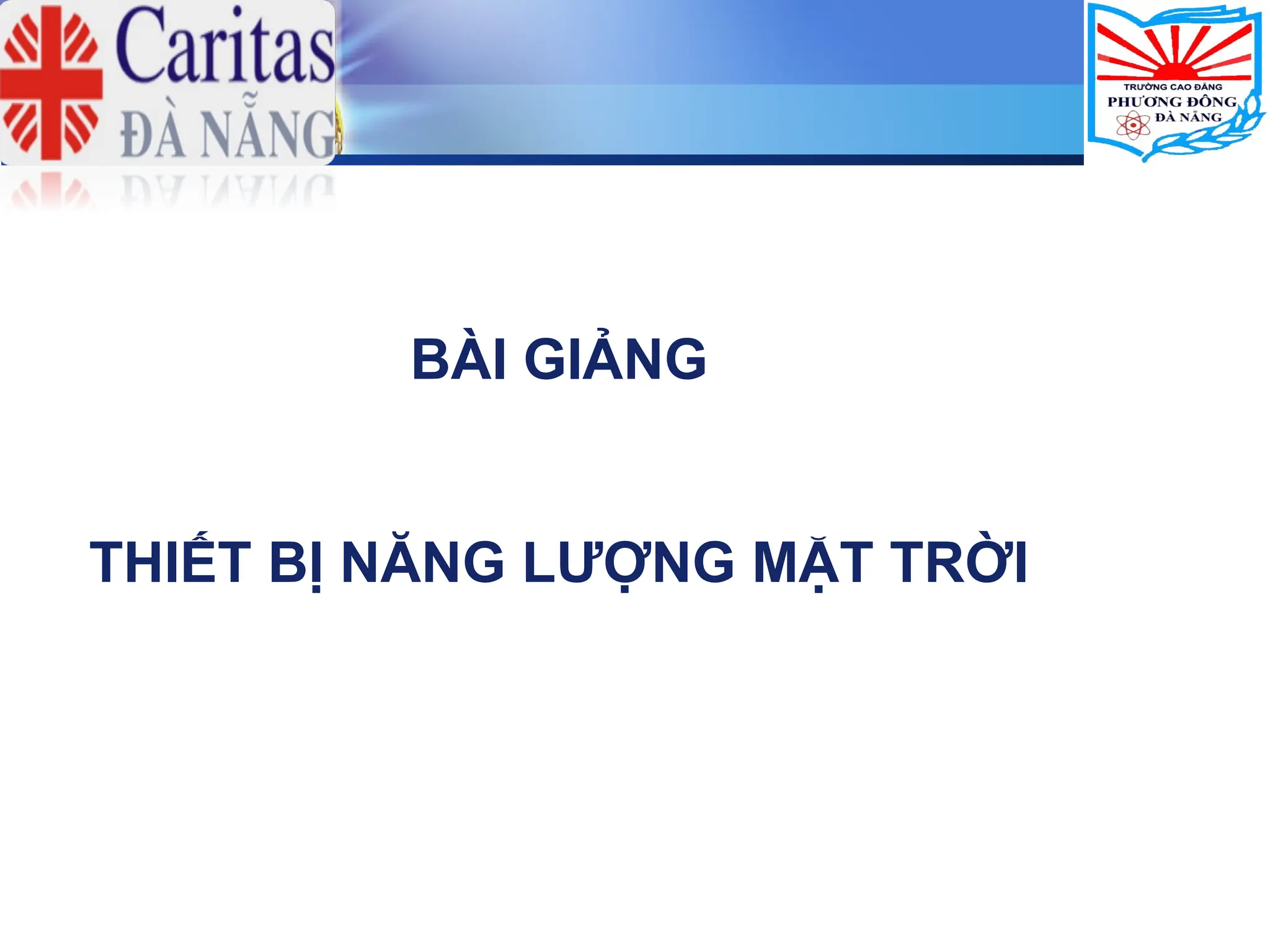 Bai giang nang luong mat troi danh cho so cap nghe.ppt