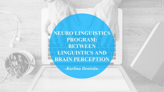 Neuro Linguistics Program - A Brief Intro | PDF
