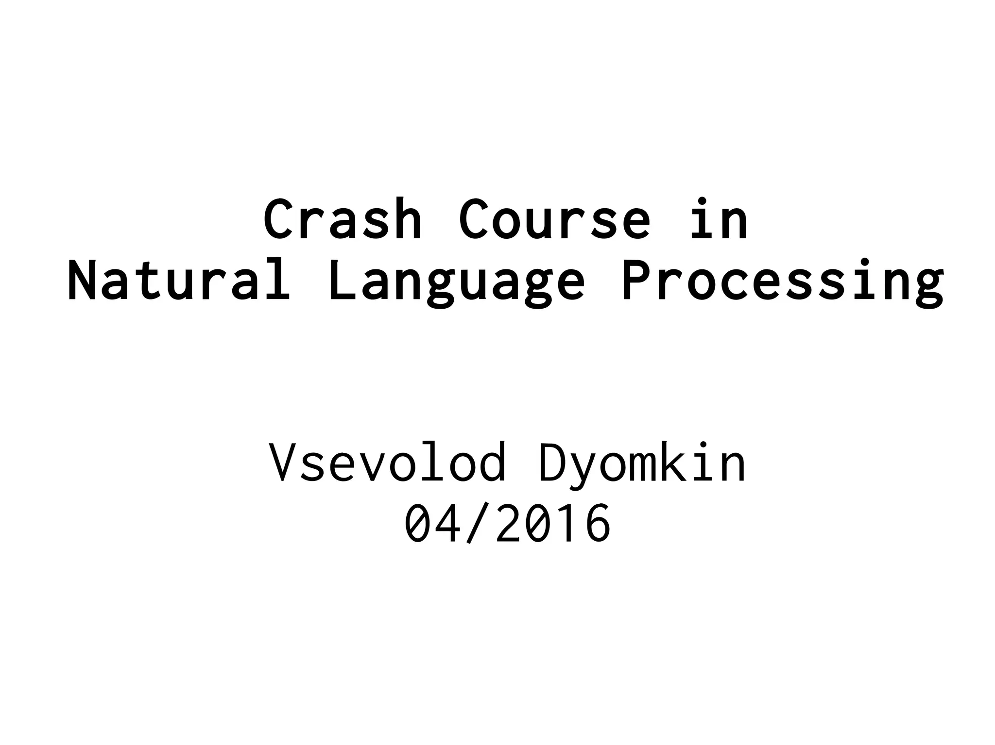 Crash Course in Natural Language Processing (2016) | PPT