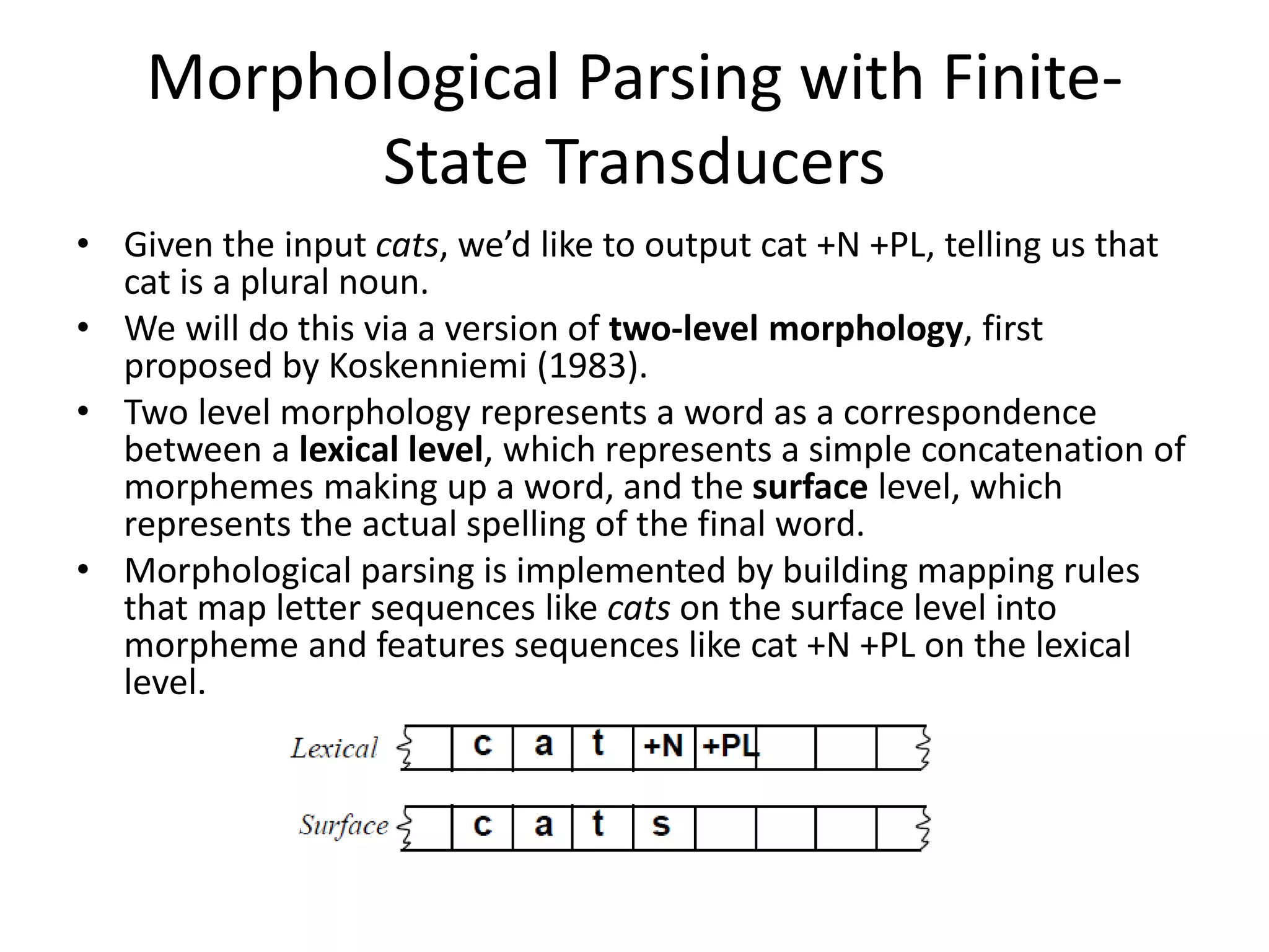 NLP_KASHK:Finite-State Morphological Parsing | PPT