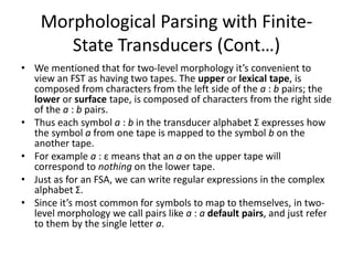 NLP_KASHK:Finite-State Morphological Parsing | PPTX
