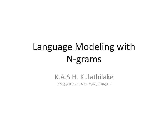 NLP_KASHK:N-Grams | PPTX | Physics | Science
