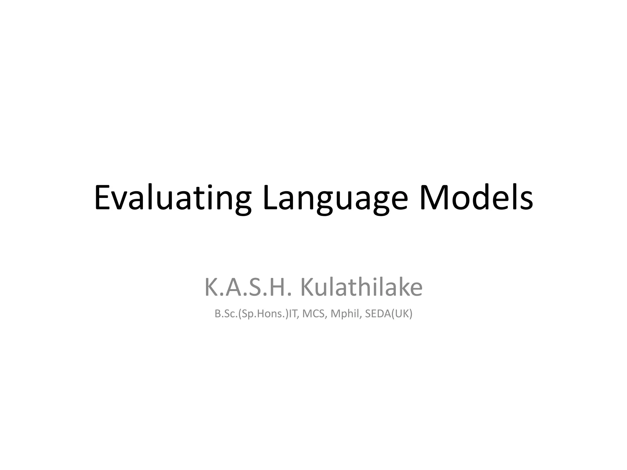 NLP_KASHK:Evaluating Language Model | PPTX
