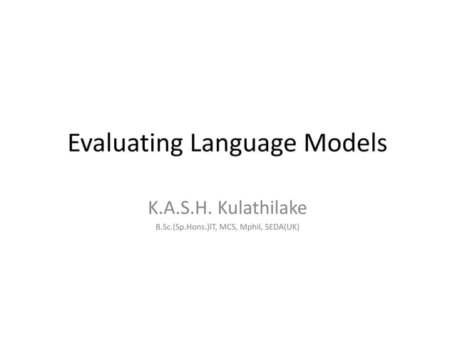 NLP_KASHK:Evaluating Language Model | PPTX | Web Development | Internet