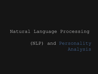 NLP and personality analysis | PPTX