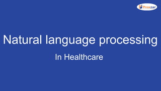Natural Language Processing In Healthcare | PDF
