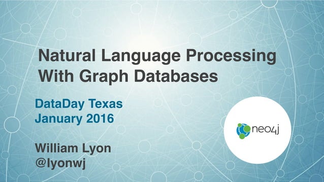 Natural Language Processing with Graph Databases and Neo4j | PPT