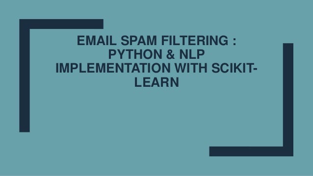 Email Spam Filtering Python And Nlp Implementation With Scikit Learn