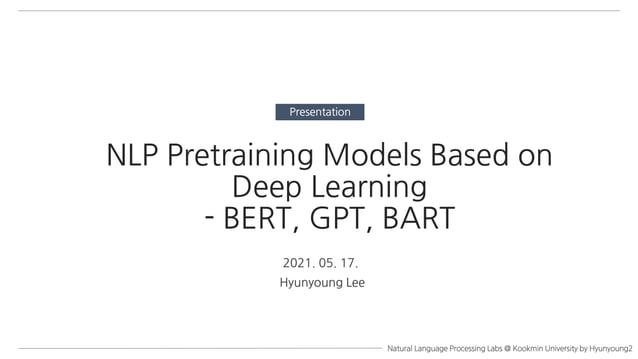 Presentationnlp Pretraining Models Based On Deeplearning Bert Gpt And Bart Ppt 0486