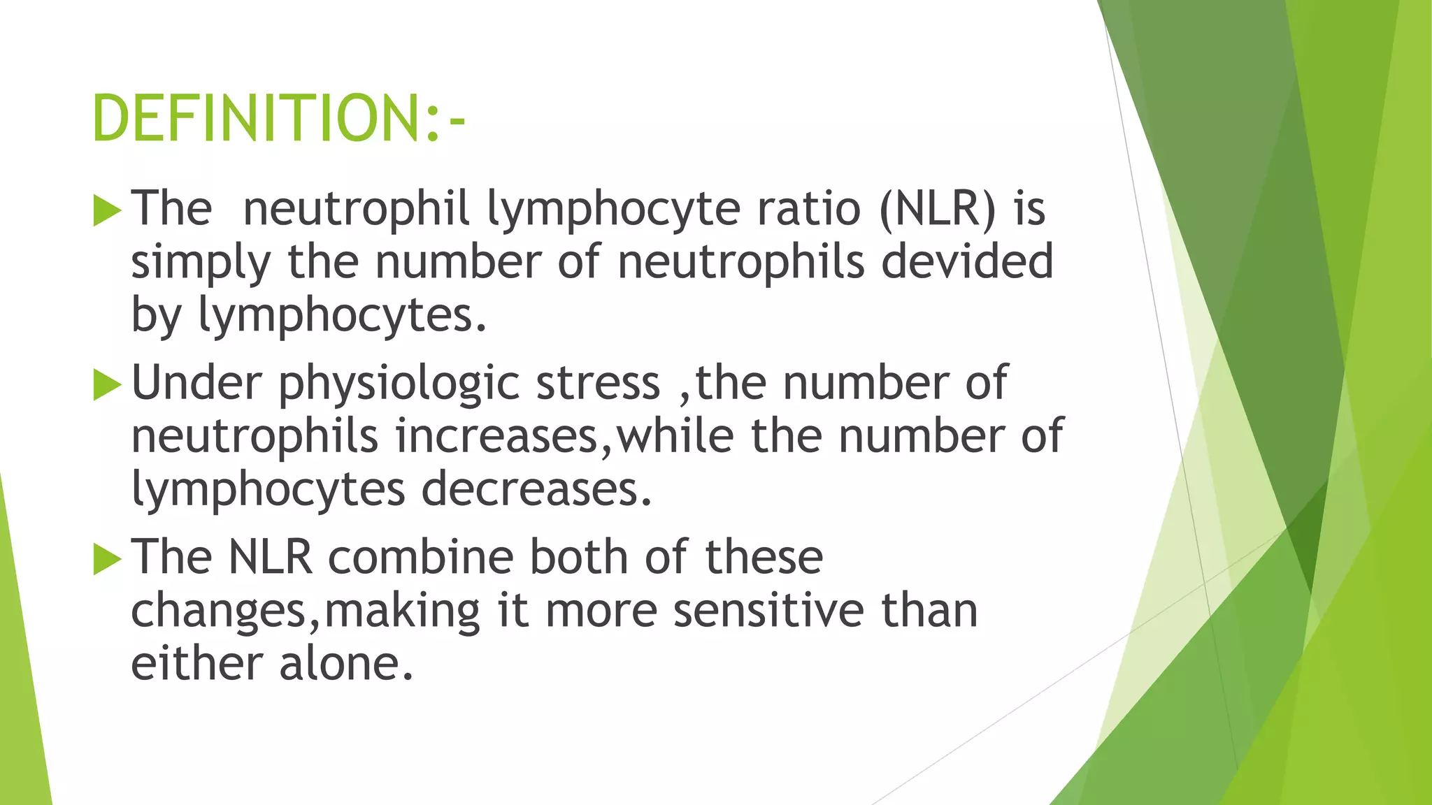 NLR (NEUTROPHIL LYMPHOCYTE RATIO).pptx