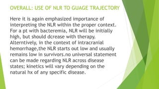 NLR (NEUTROPHIL LYMPHOCYTE RATIO).pptx