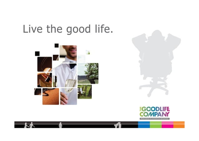 NL - The Goodlife Company - Motivation & Incentive Solutions (2013) | PPT