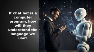 Natural language understanding of chatbots | PPTX