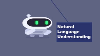 Natural language understanding of chatbots | PPTX