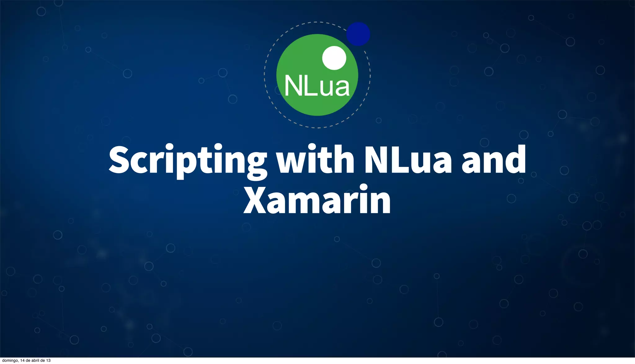 NLua with Xamarin | PPT