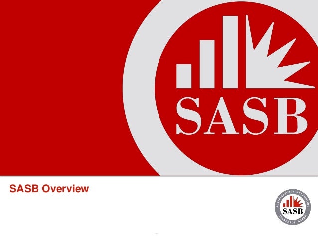 The SASB Way: A Close Inside Look at Process and Progress of the Sust…