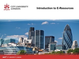 Introduction to e resources city update | PPT