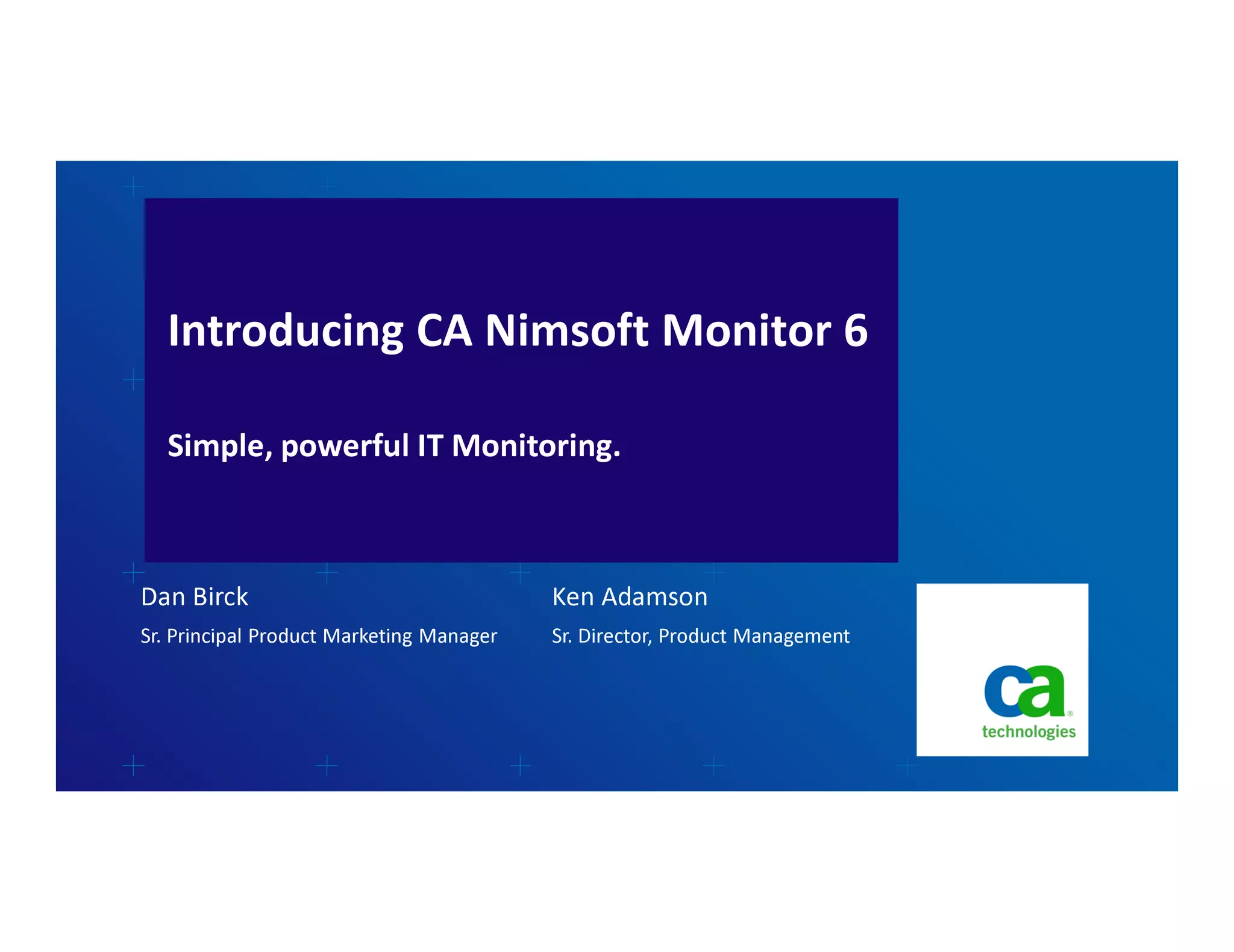 Introducing CA Nimsoft Monitor 6 - Webcast | PPT