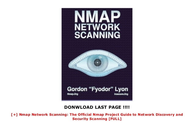 Nmap Network Scanning: The Official Nmap Project Guide to Network ...