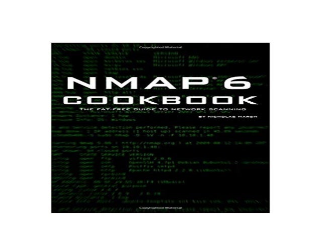 ~ Free Library~ Nmap 6 Cookbook The Fat Free Guide To Network Security Scanning 6th Edition 