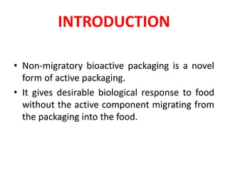 Non Migratory Bioactive Polymer | PPTX