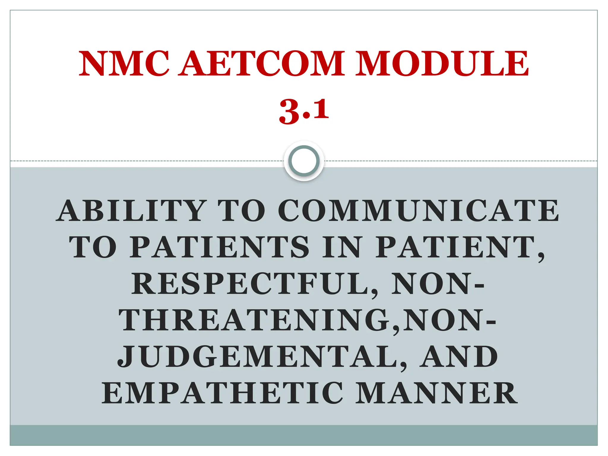 NMC AETCOM /////////,,,,,MODULE 3.1.pptx