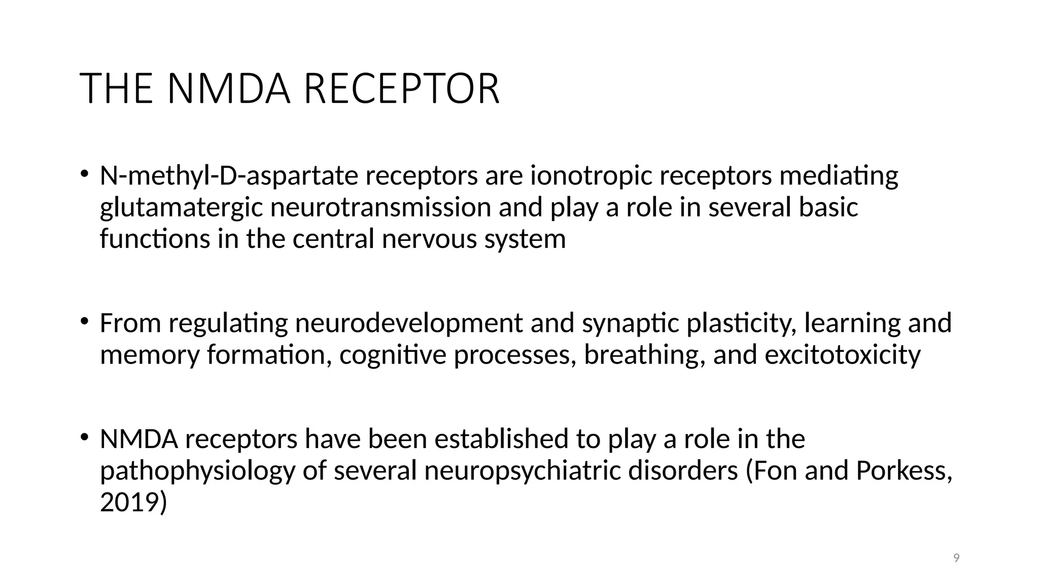 Centrality of N-Methyl D Aspartate receptors in ameliorating the ...