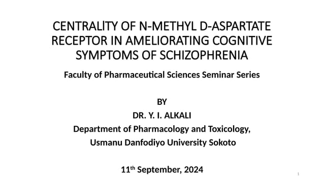 Centrality of N-Methyl D Aspartate receptors in ameliorating the ...