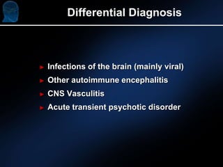 Anti-NMDA receptor encephalitis: Psychiatric presentation and ...