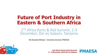The Future of the port industry in Eastern & Southern Africa | PPT