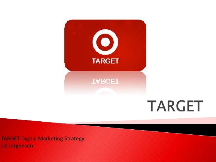 TARGET Digital Marketing Final Presentation