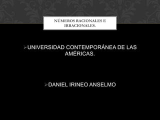 Números racionales e irracionales | PPTX