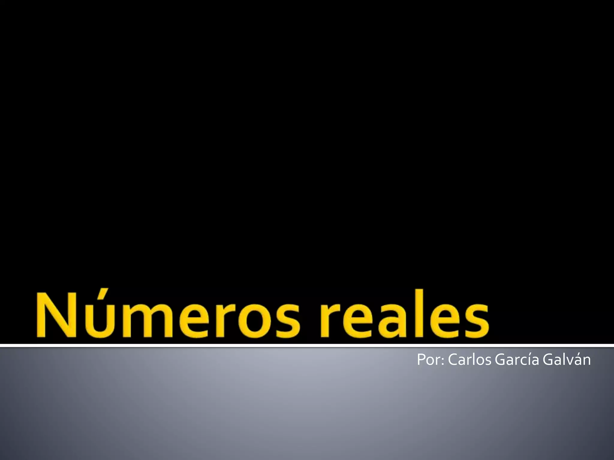 Números reales | PPTX